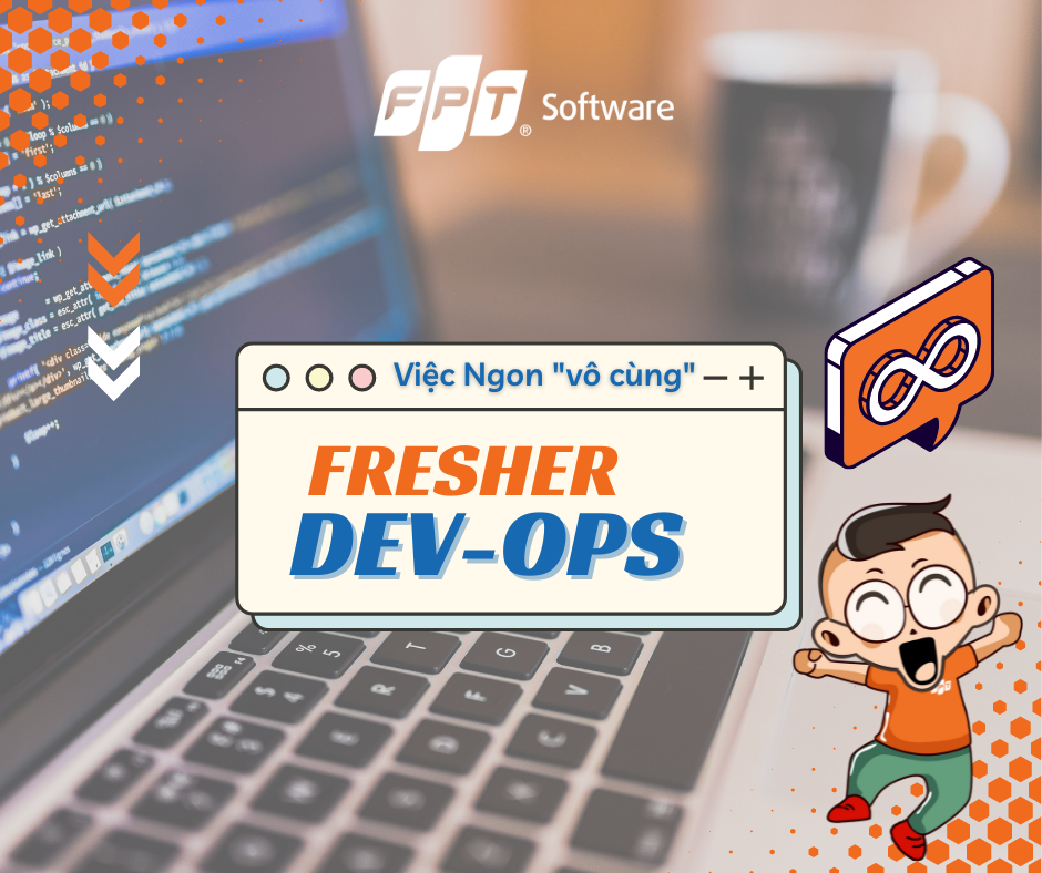 [FPT Software - HN] TUYỂN GẤP 20 Fresher DevOps / Cloud - Khoa Công Nghệ Thông Tin - Trường Đại ...